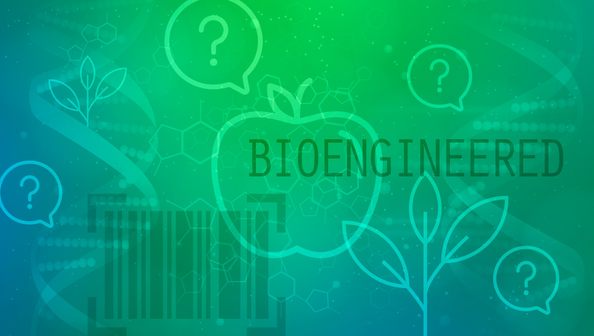 Labeling for Bioengineered Food Ingredients