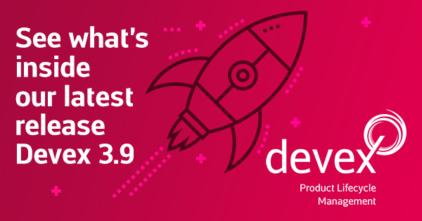 New PLM Software Release - Trace One Devex PLM 3.9 is now live